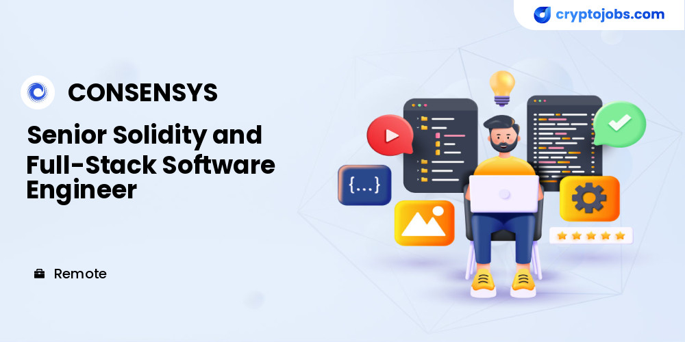 Senior Solidity and Full-Stack Software Engineer at Consensys | Remote ...