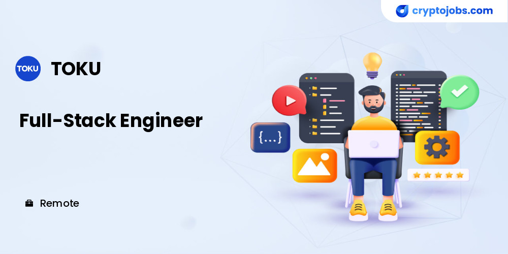 Full-Stack Engineer at Toku | Remote | Full-Time | cryptojobs.com ...