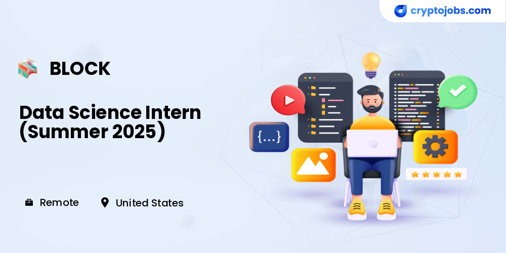Data Science Intern (Summer 2025) at Block | United States | Internship ...