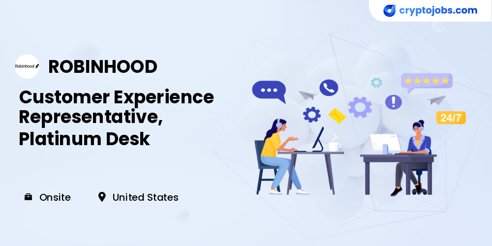 Customer Experience Representative, Platinum Desk at Robinhood | United ...